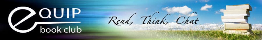 EQUIP book club: When I Don't Desire God - chapter 11 - weapon 4: the world